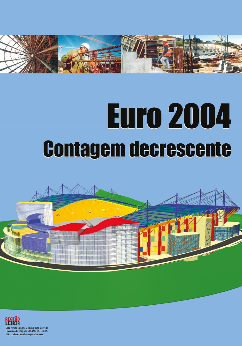 Edição 3438 de 7 fevereiro 2003 + Revistas Estádio Euro 2004 e RL ...